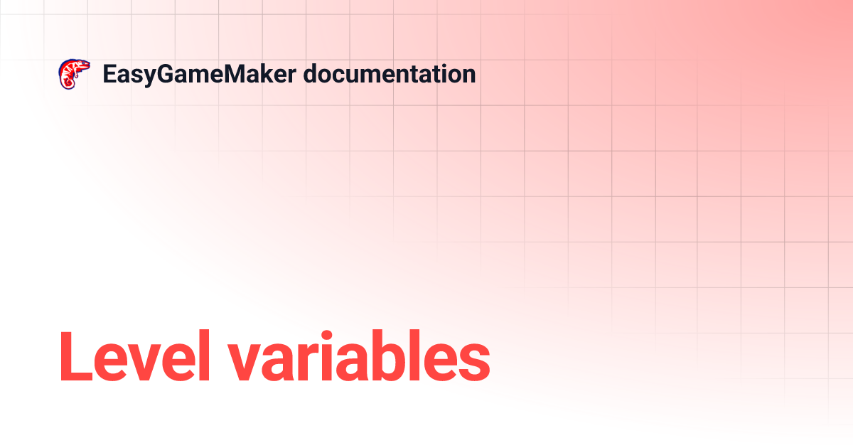 Level variables | EasyGameMaker documentation
